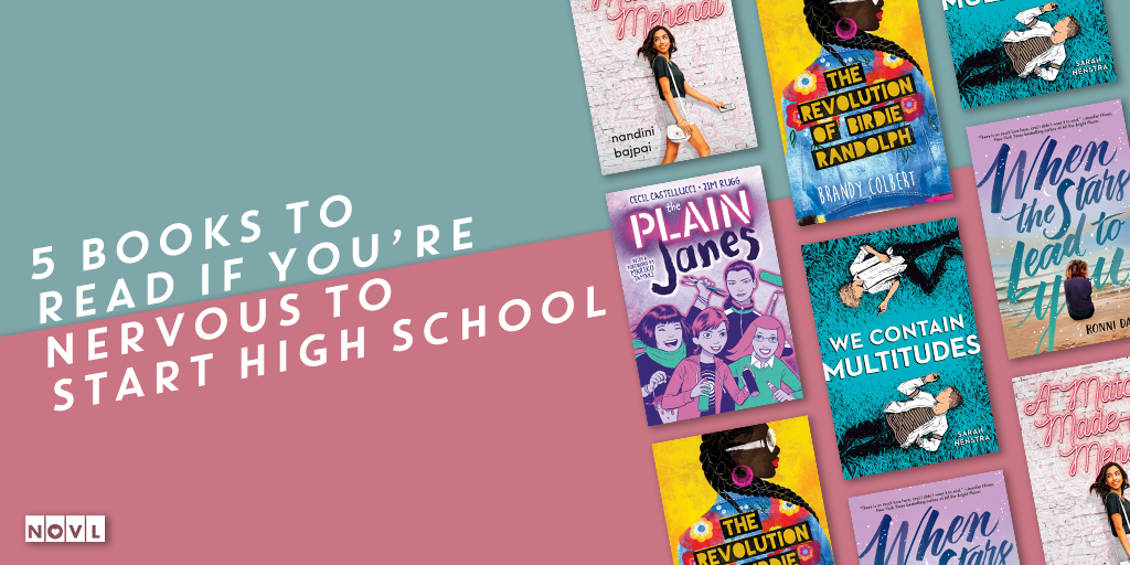 5 Books to Read If You’re Nervous About Starting High School | The NOVL