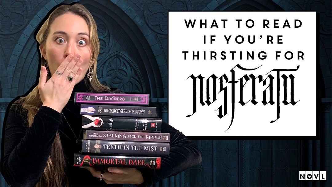What to Read If You’re Thirsting for Nosferatu | The NOVL