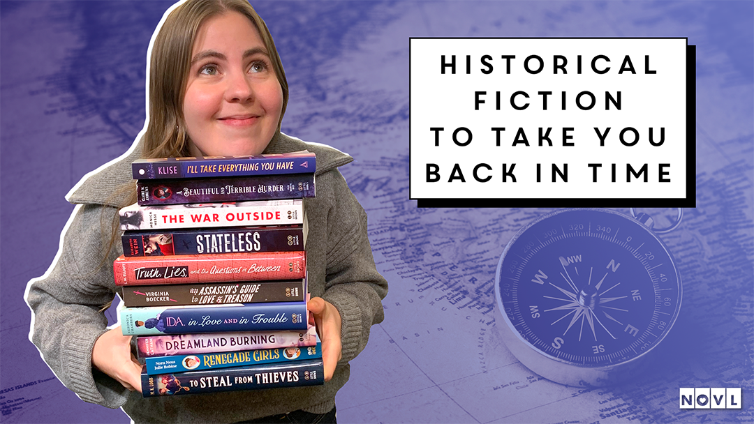 Historical Fiction to Take You Back in Time | The NOVL