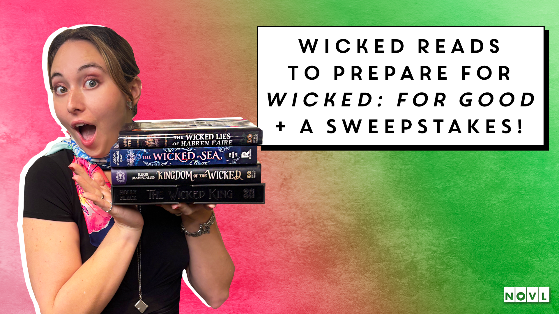 Wicked Reads to Prepare for Wicked: For Good + A SWEEPSTAKES! | The NOVL