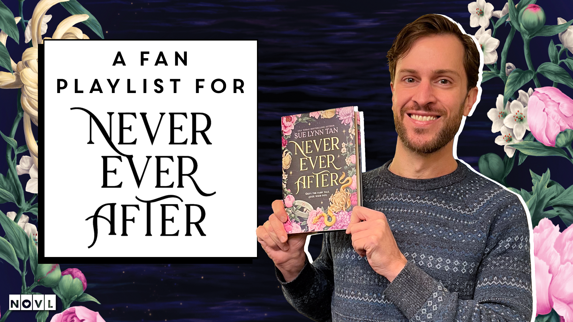 A Fan Playlist for Never Ever After | The NOVL